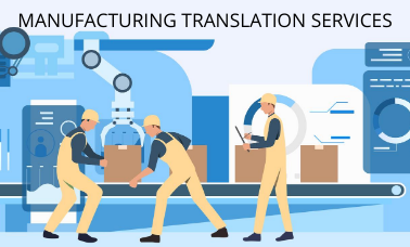 Manufacturing Translation Services | Various Industries Covered